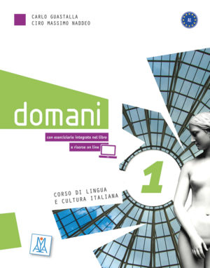 Domani 1: Corsi di Lingua, Domani, libro + audio e video online
